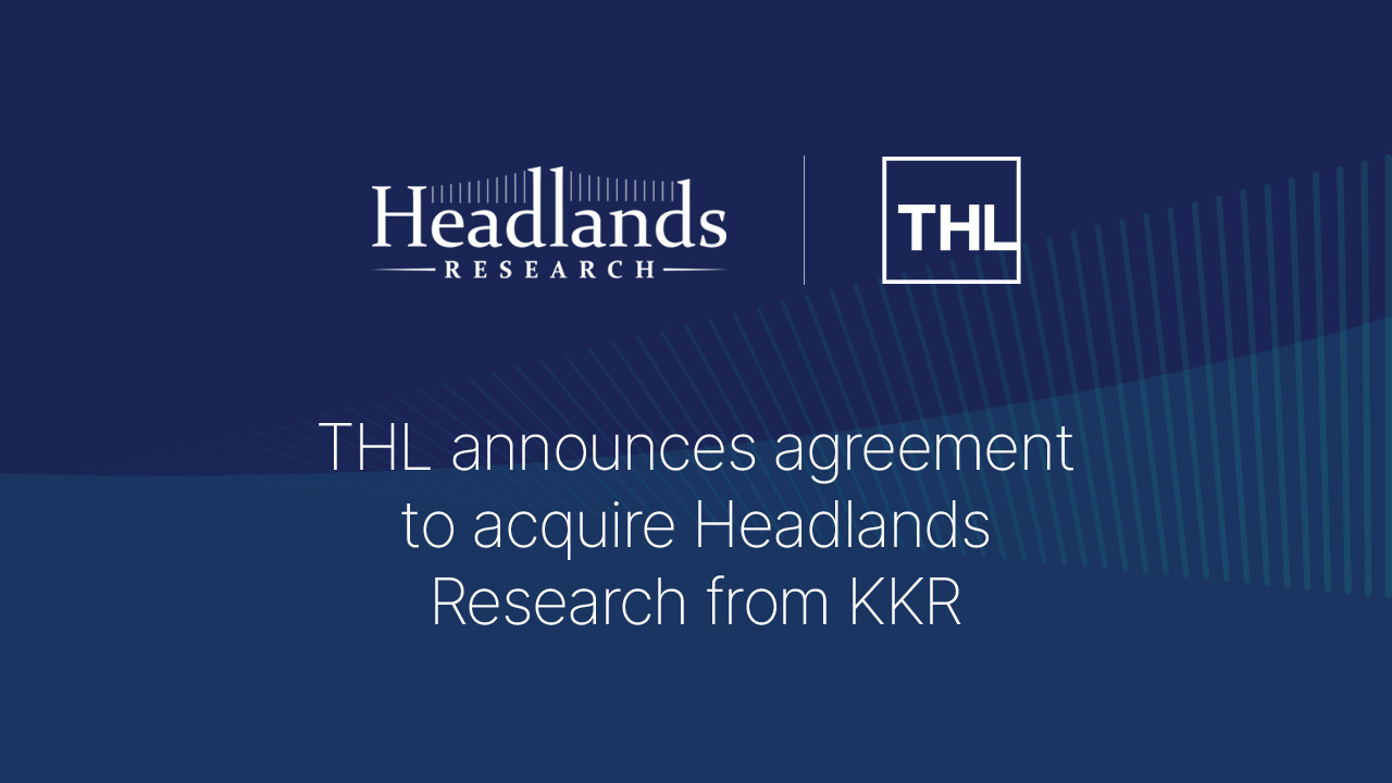 THL Announces Agreement to Acquire Headlands Research from KKR - Headlands Research